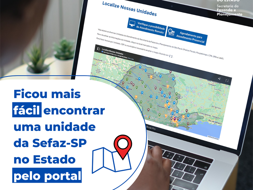Ficou mais fácil encontrar uma unidade da Sefaz-SP no Estado pelo portal